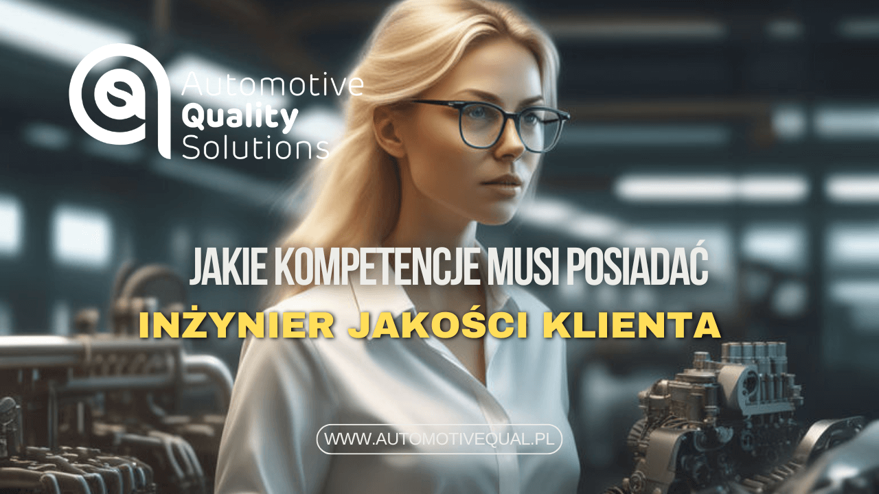 Inżynier jakości klienta - Jakie kompetencje musisz znać 🎯 Inżynier jakości klienta - Jakie kompetencje musisz znać 🎯